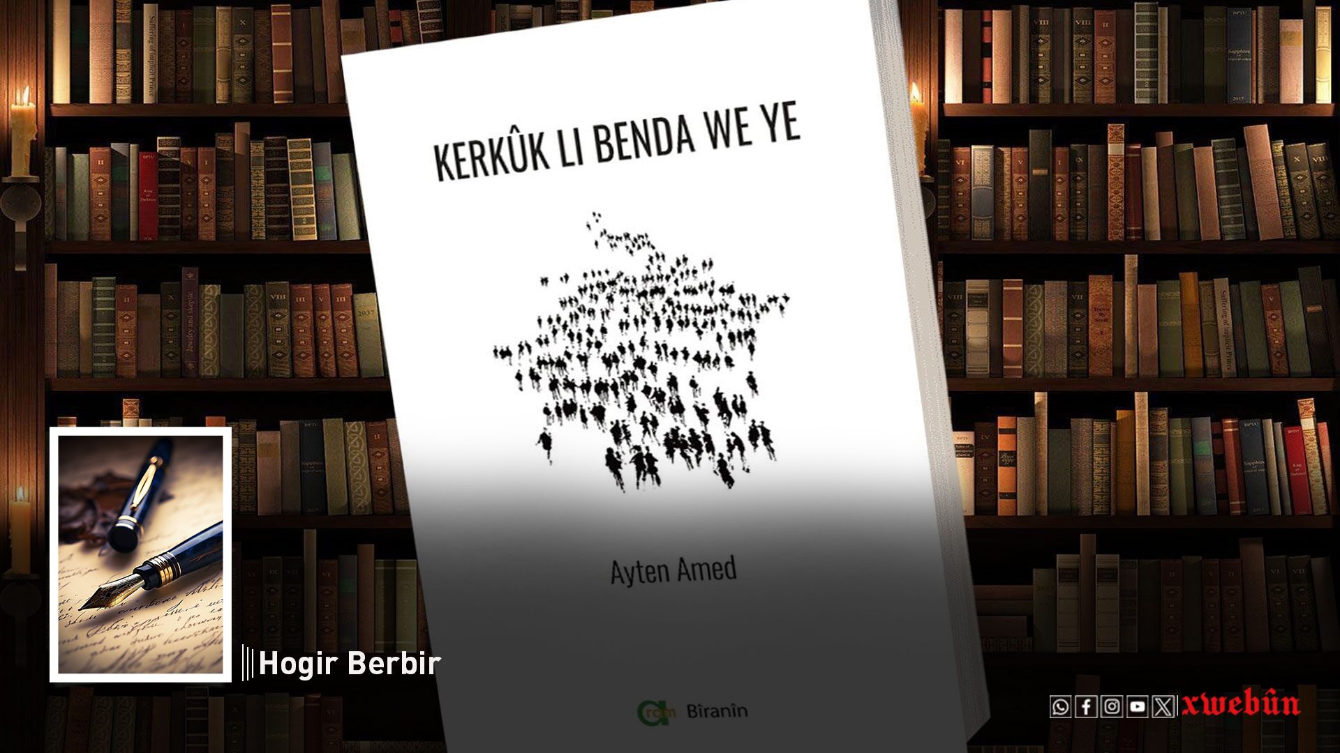 Di bîranînên Ayten Amed de Kerkûk | Xwebûn